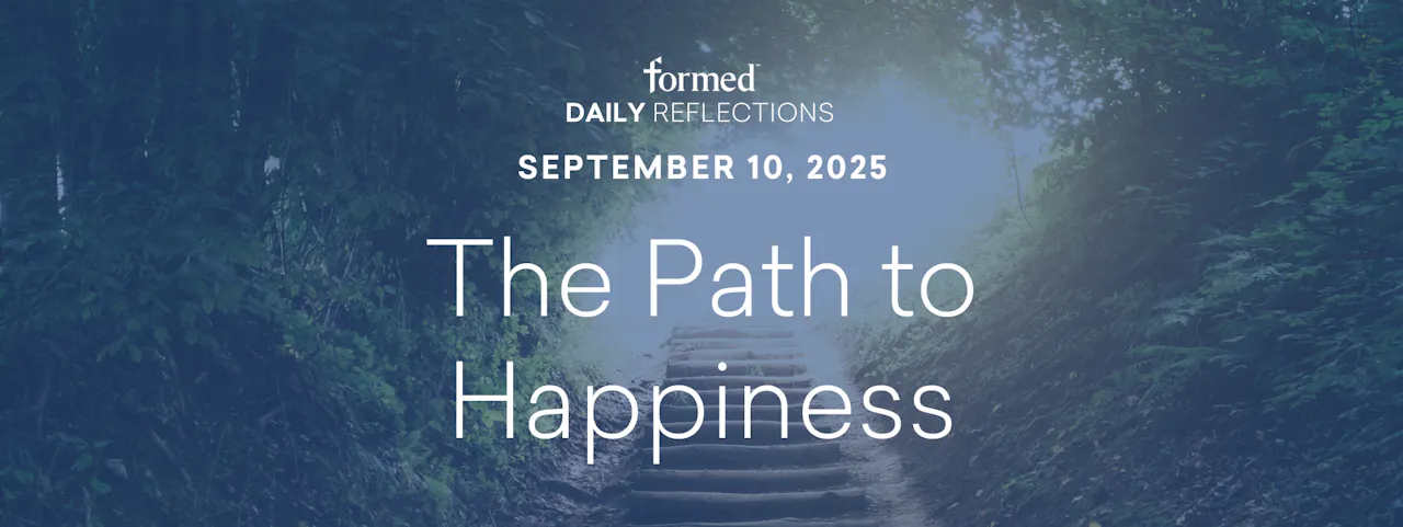 Daily Reflections — September 10, 2025 - Ordinary Time — September 2025 ...
