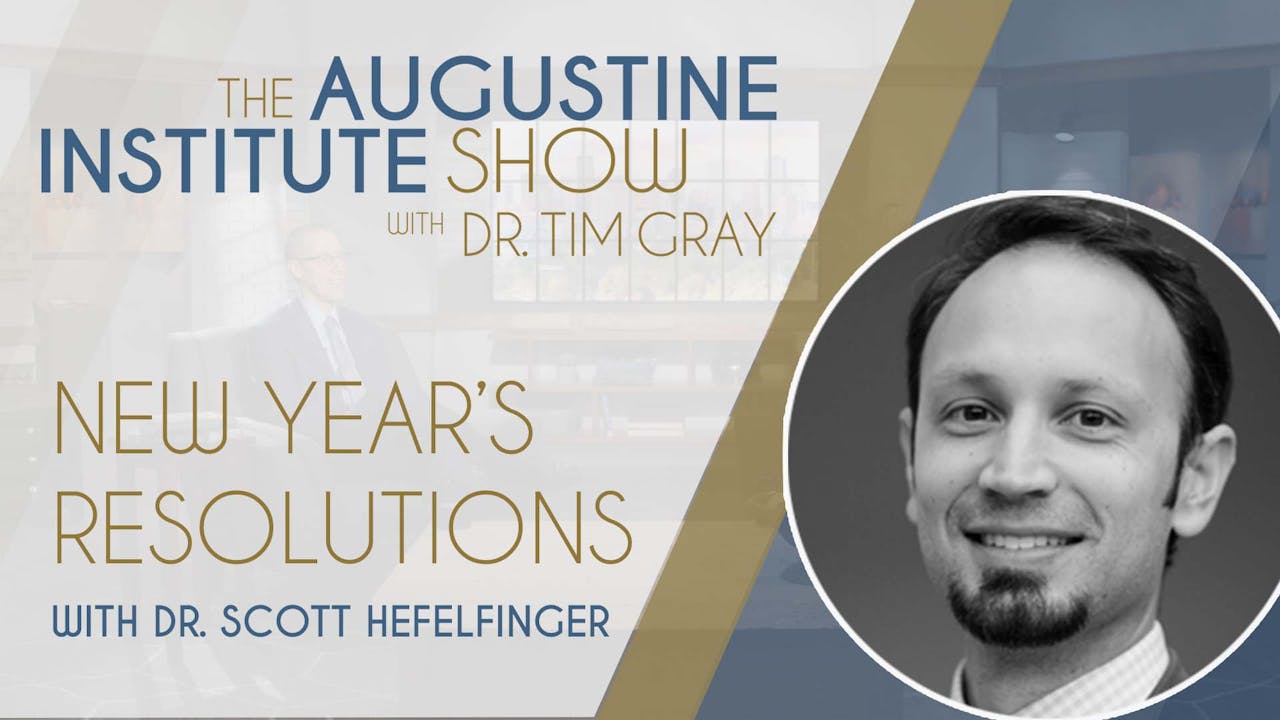 New Year's Resolutions | The Augustine Institute Show - Season 1 - Formed
