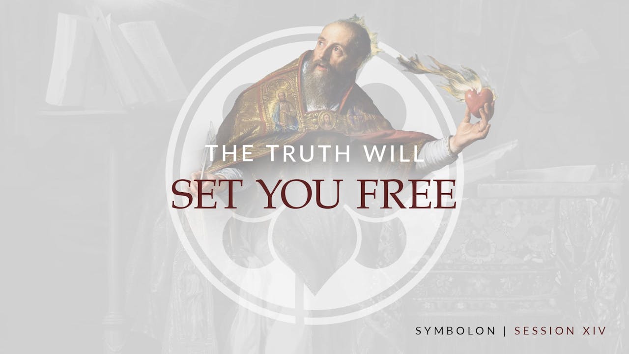 The Truth will set You Free | Symbolon | Session 14 - Symbolon: The ...