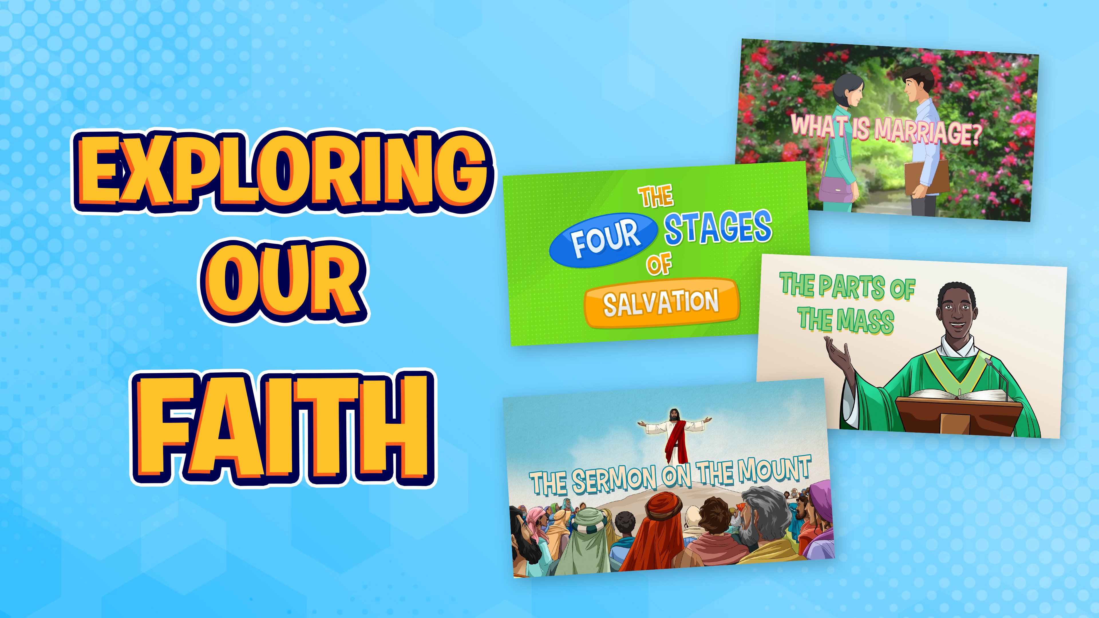 Exploring Our Faith - Formed