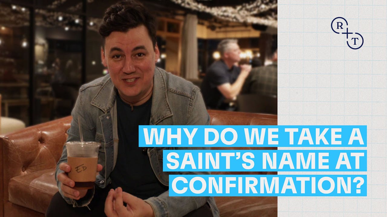Why do we take a saint’s name at Confirmation? - Unit 16 | Confirmation ...