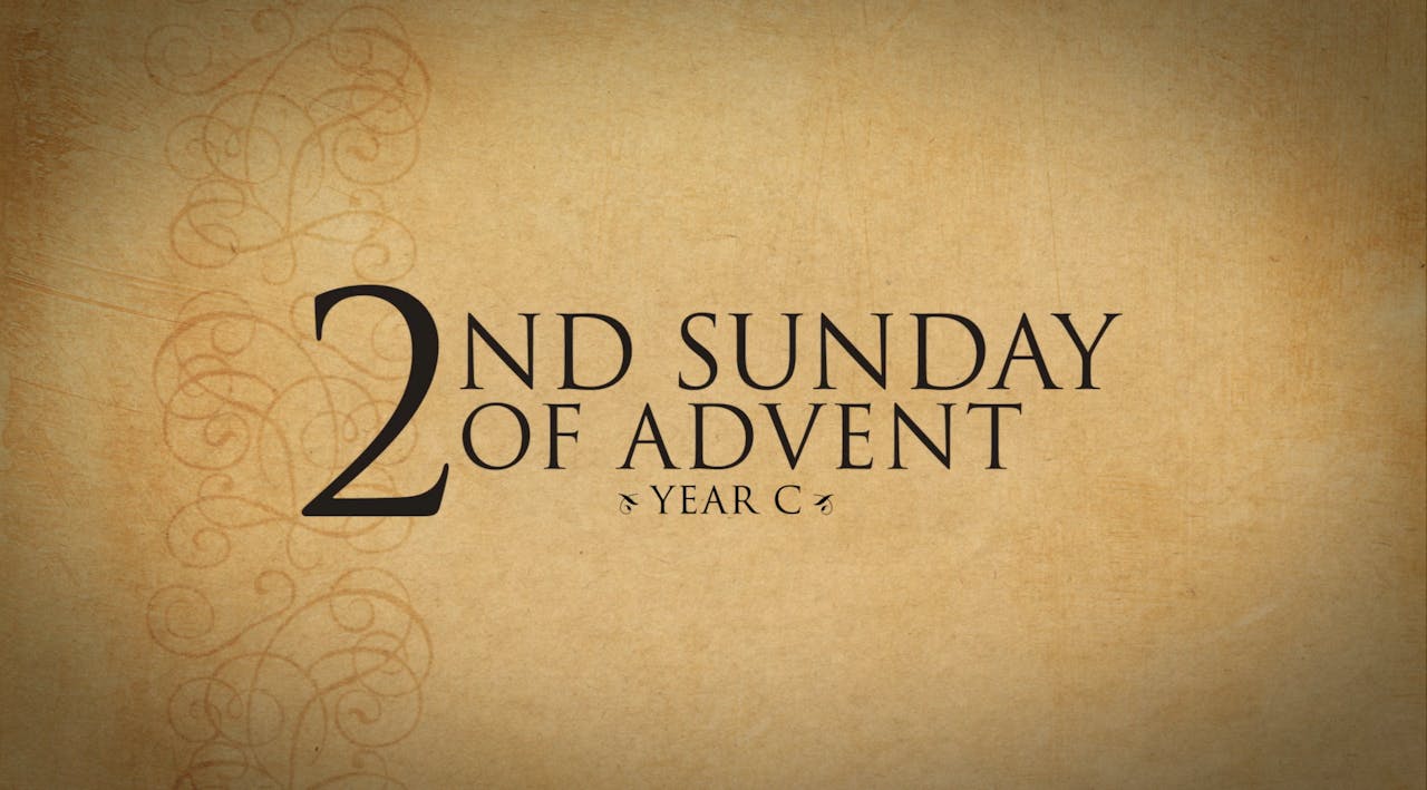 2nd Sunday of Advent—December 9, 2018 - Year C - Formed
