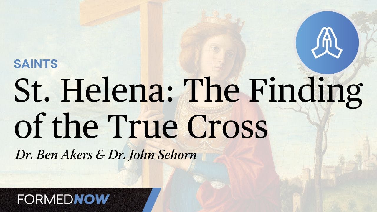 St. Helena: The Finding of the Cross | Catholic Saints - Season 1 - Formed