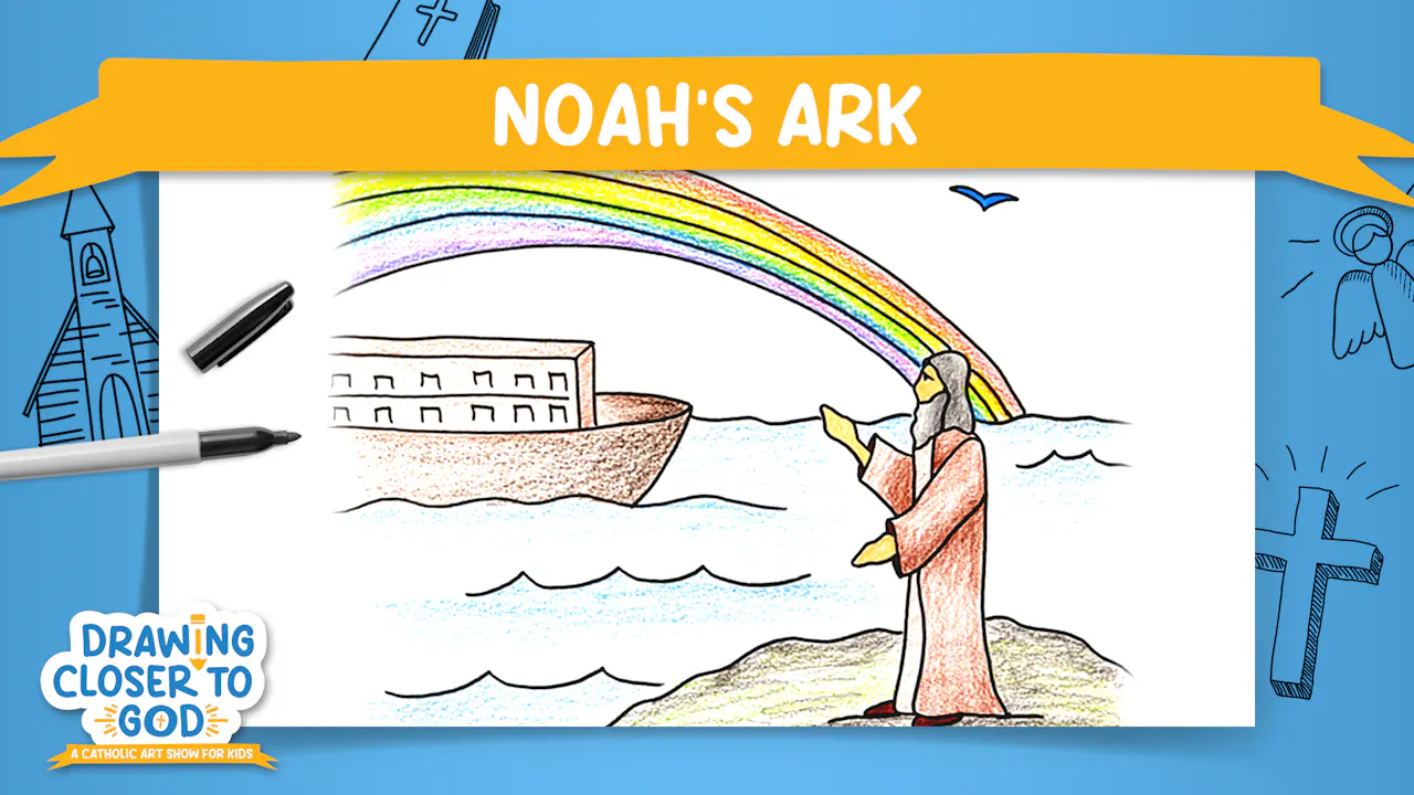 Noah's Ark | Drawing Closer to God: Salvation History | Episode 2 ...