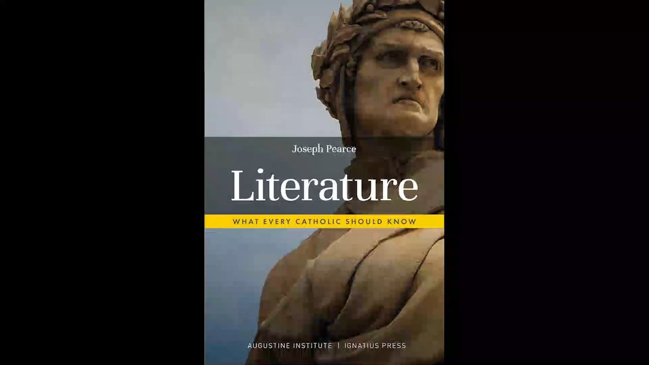 Literature: What Every Catholic Should Know by Joseph Pearce ...