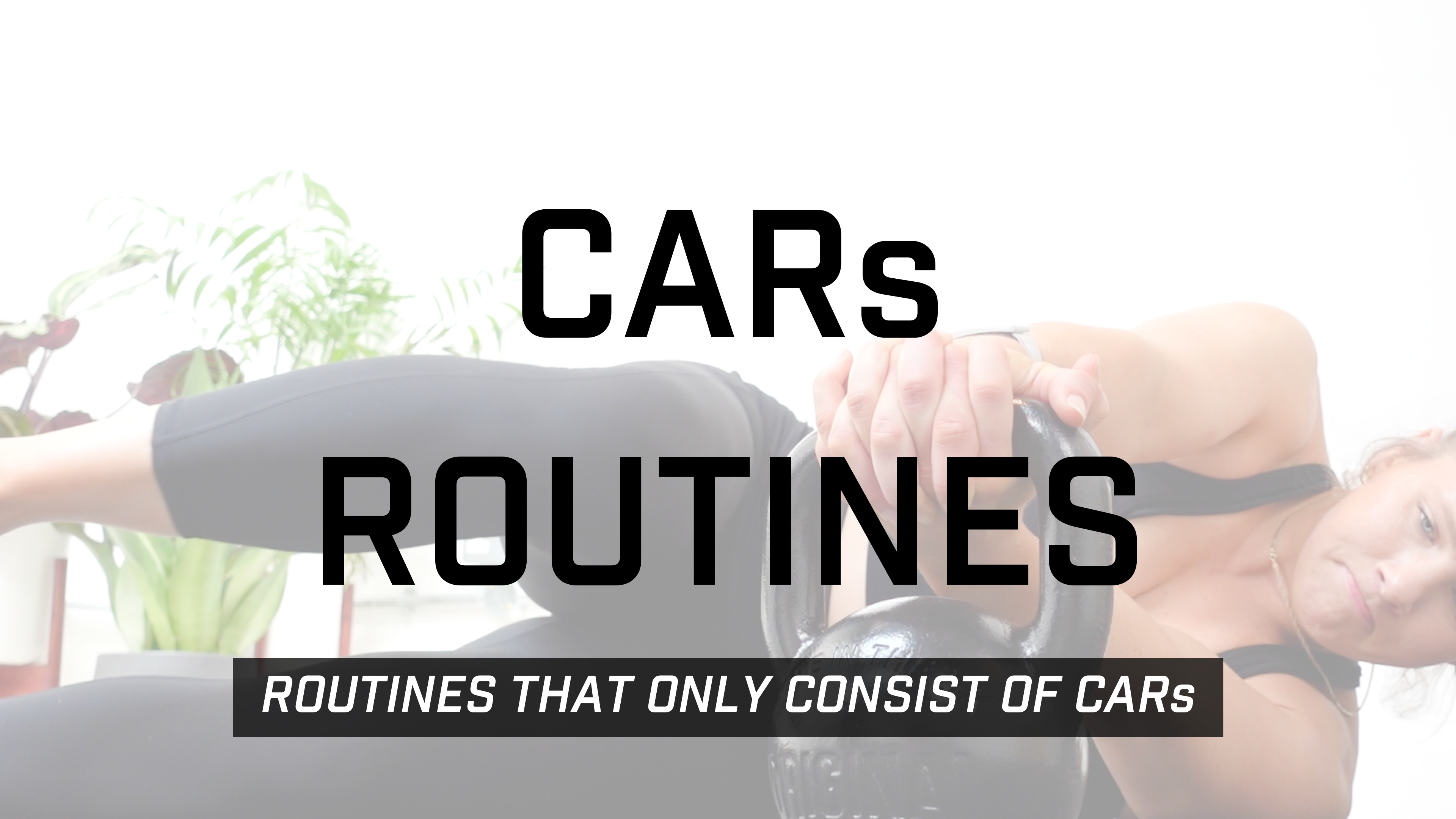 CARs Routines - The Body School
