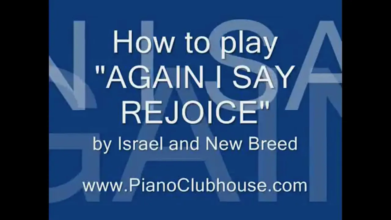 Again I Say Rejoice (Israel Houghton) - Gospel Song Tutorials - The C ...