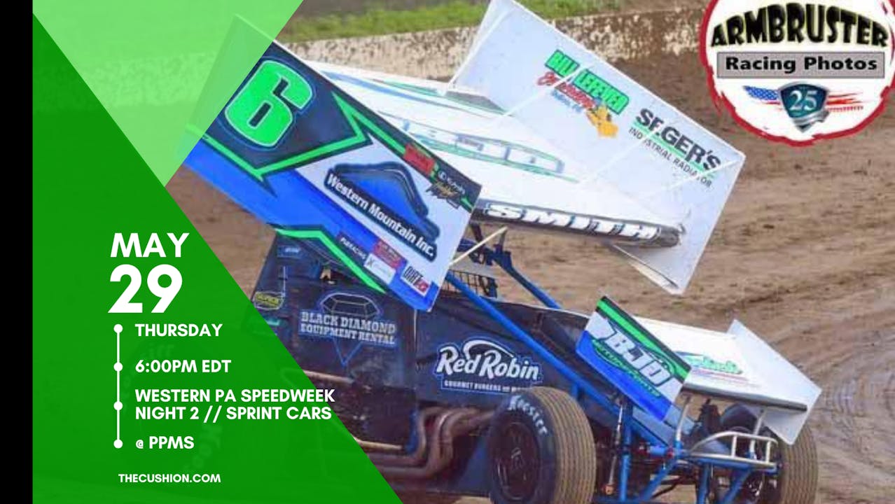 VOD 05.29.25 // Western PA Speedweek @ PPMS - The Cushion