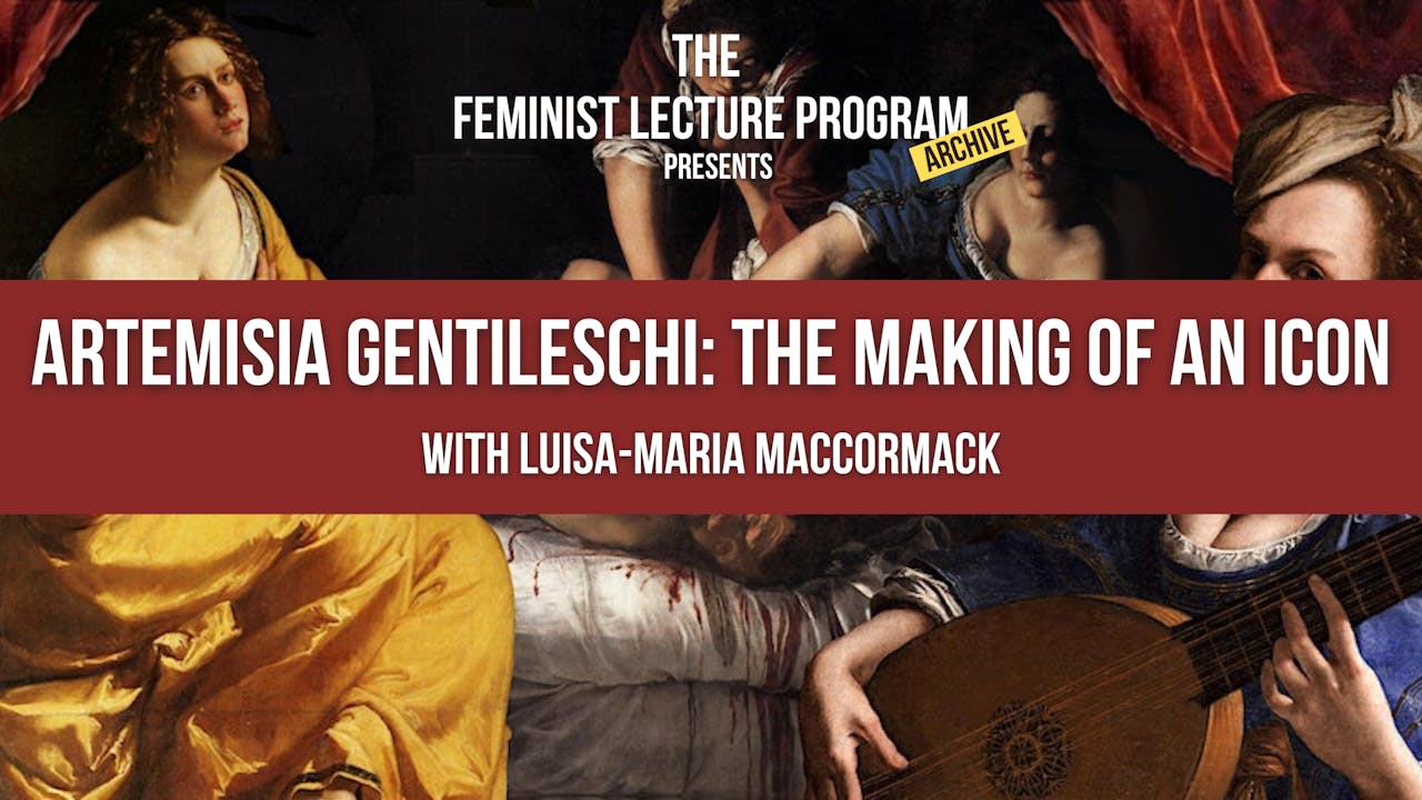 TRAILER - ARTEMISIA GENTILESCHI: THE MAKING OF AN ICON - The Feminist Lecture Program
