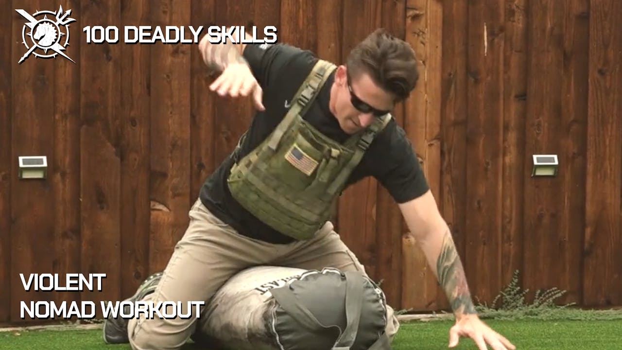 100 Deadly Skills: Violent Nomad Workout - 100 Deadly Skills - The Ready Room