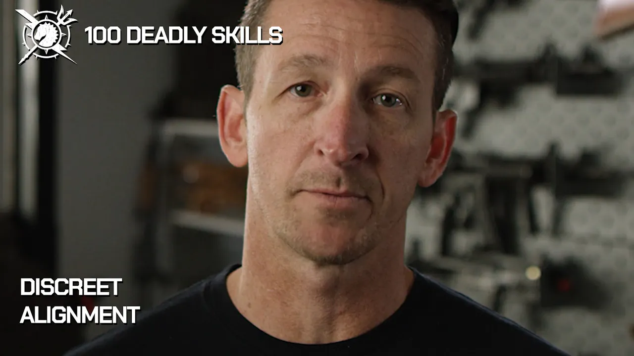 100 Deadly Skills: Discreet Alignment - 100 Deadly Skills - The Ready Room