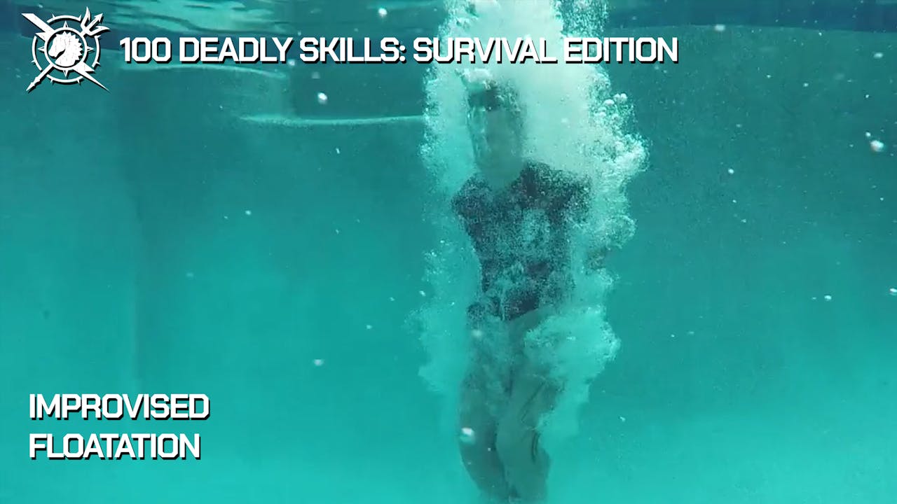 100DS: Survival [BONUS] Improvised Floatation - 100 Deadly Skills: Survival Edition - The Ready Room
