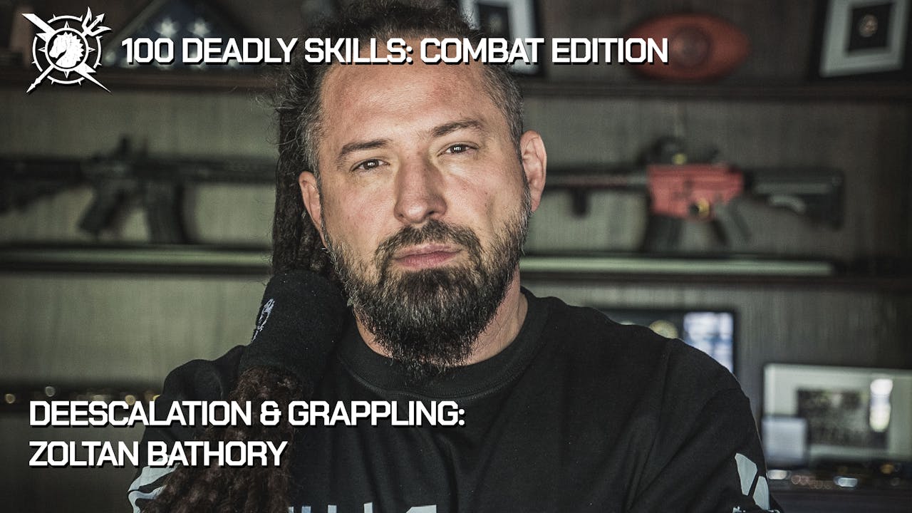 100 Deadly Skills: Combat Edition - "De-escalation and Grappling ...