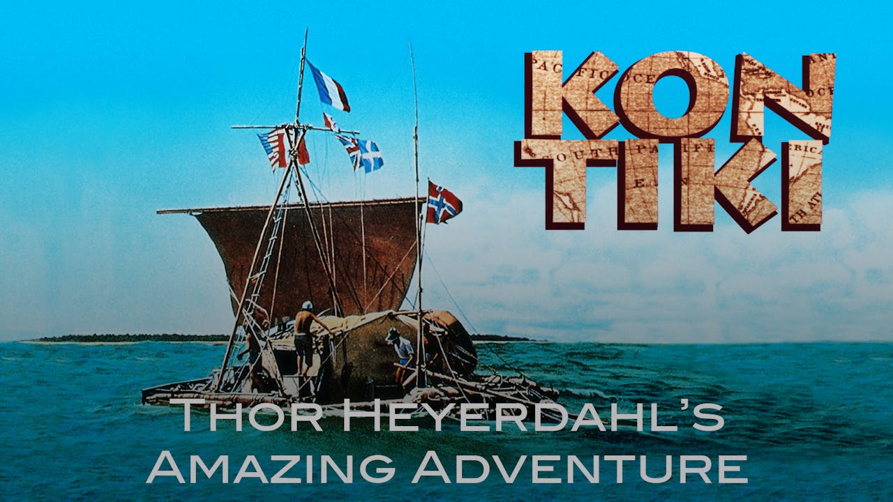 Kon-Tiki Color Footage - SAILFLIX