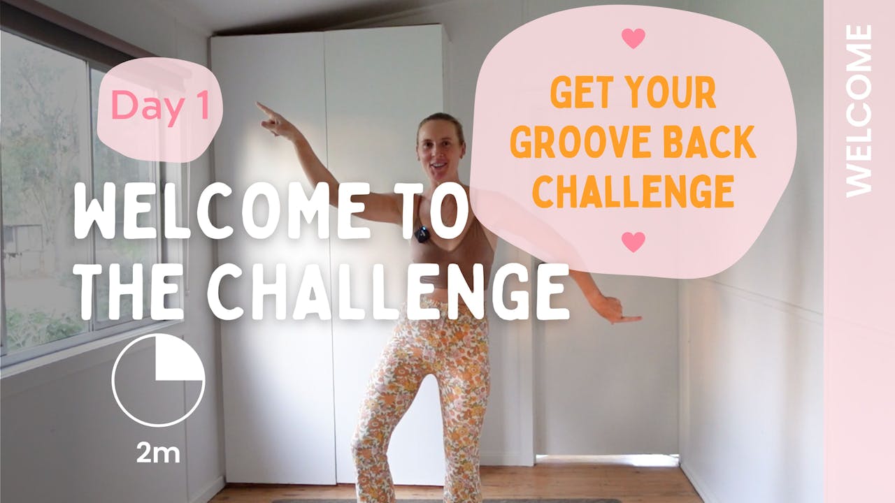 DAY 1 - WELCOME to the GET YOUR GROOVE BACK Challenge - GET YOUR GROOVE ...