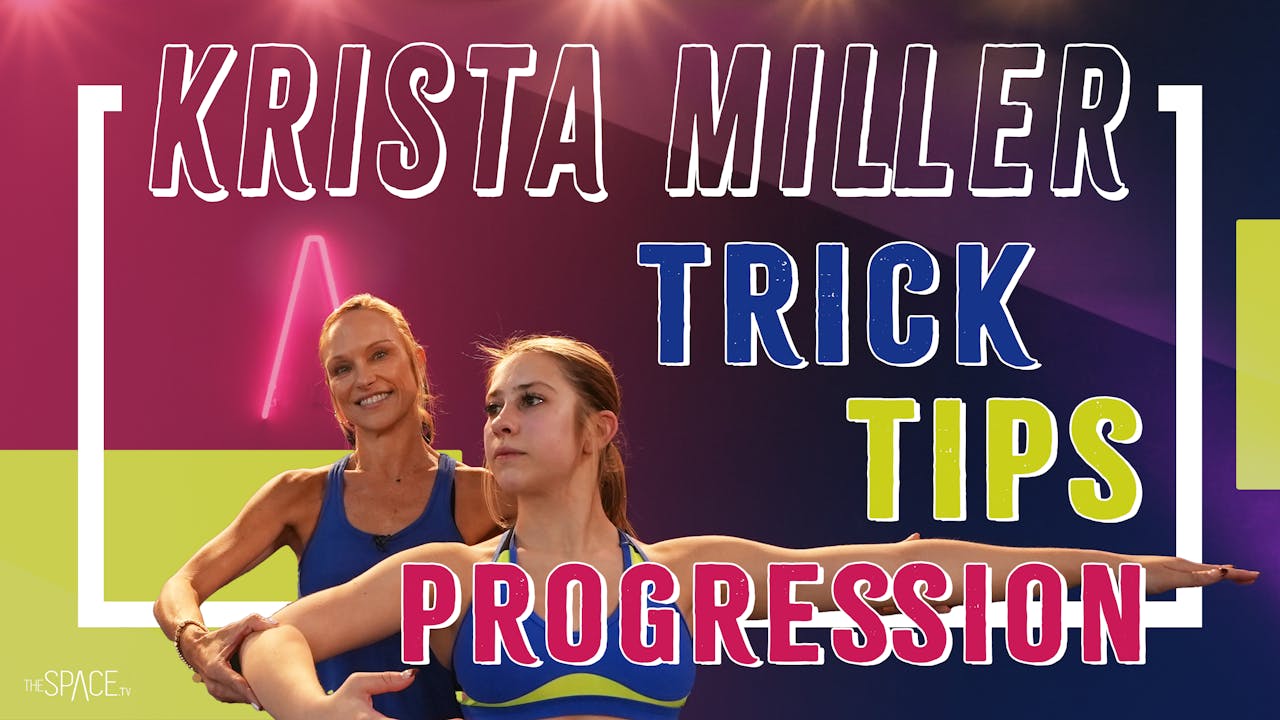 Trick Tips Progressions Krista Miller The Space Tv Online Dance Classes