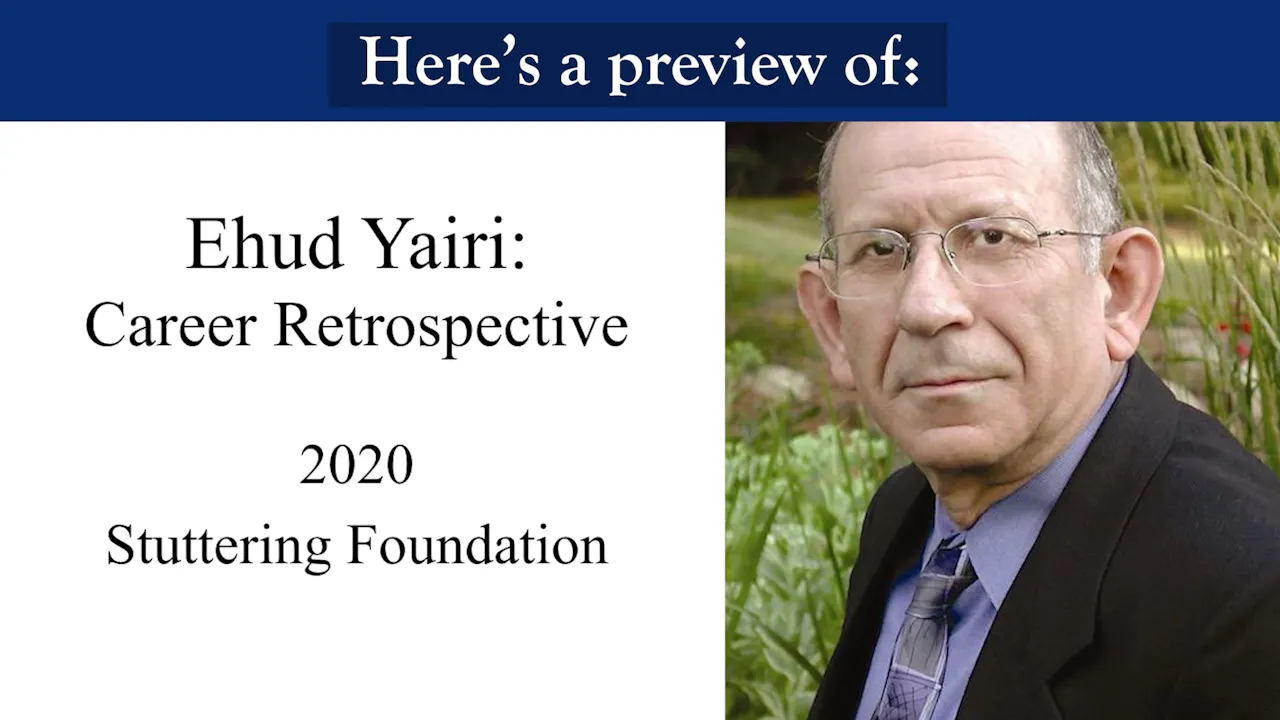 Ehud Yairi Retrospective_PREVIEW CLIP - The Stuttering Foundation
