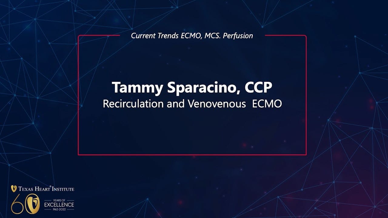 Recirculation and Venovenous ECMO - Perfusion Conference 2022 - Texas ...