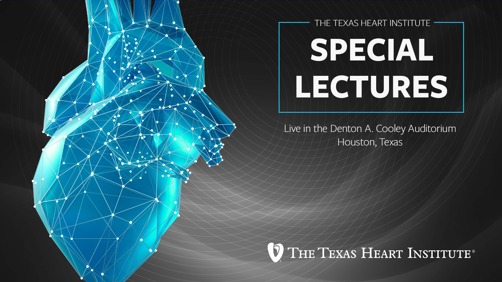 Special Lectures - Texas Heart TV by The Texas Heart Institute at Baylor College of Medicine