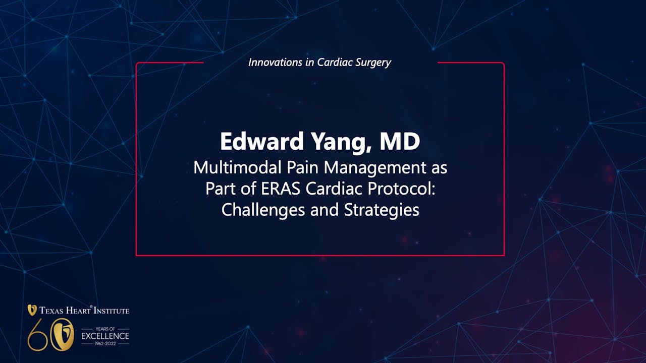 Multimodal Pain Management as Part of ERAS Cardiac Protocol - Texas ...