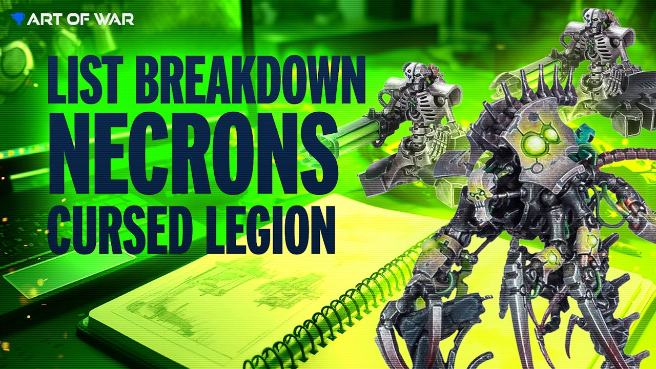 Necrons List Review - Cursed Legion - The War Room
