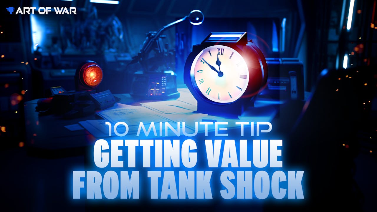 10 Minute Tip - Tank Shock - The War Room
