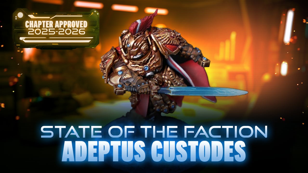 State of the Faction - Custodes - Chapter Approved June 2025 - The War Room