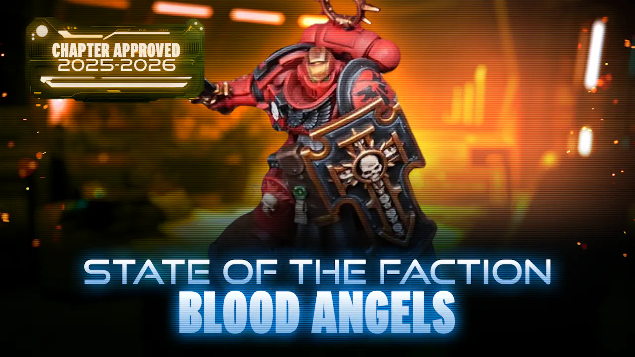 State of the Faction - Blood Angels - Chapter Approved October 2025 ...