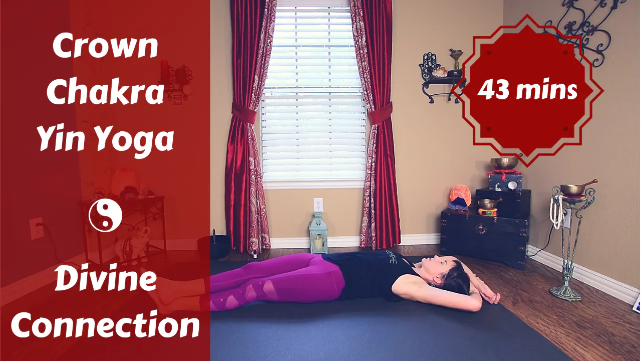 Crown Chakra Yin Yoga | Divine Connection - YRS Self Care Circle