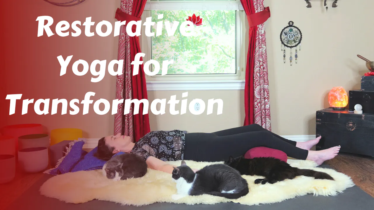 Restorative Yoga for Transformation - Restorative Yoga - YRS Self Care ...