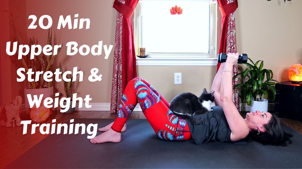 Upper Body Stretch & Weight Training Practice - Yoga 10-25 Minutes ...
