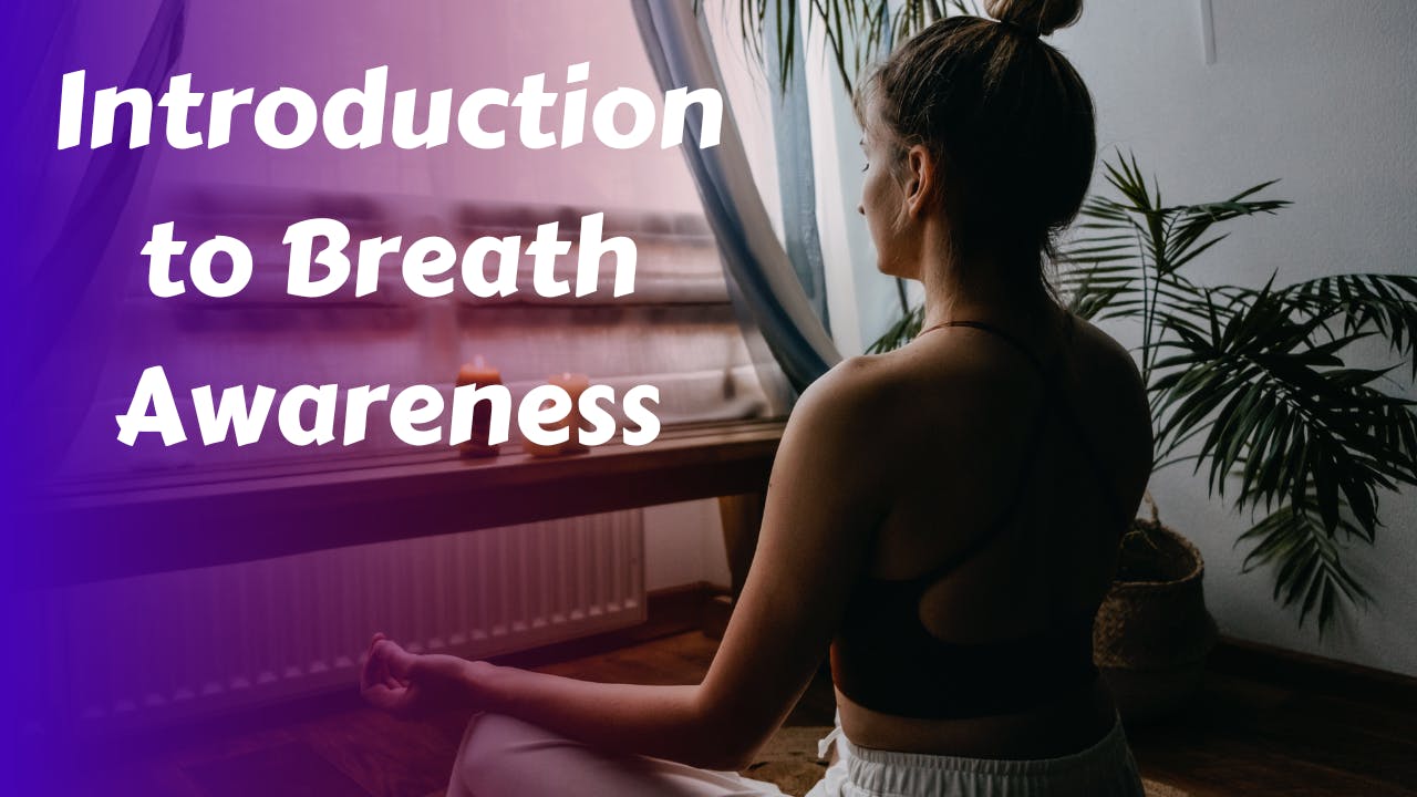 Introduction to Breath Awareness - YRS Self Care Circle