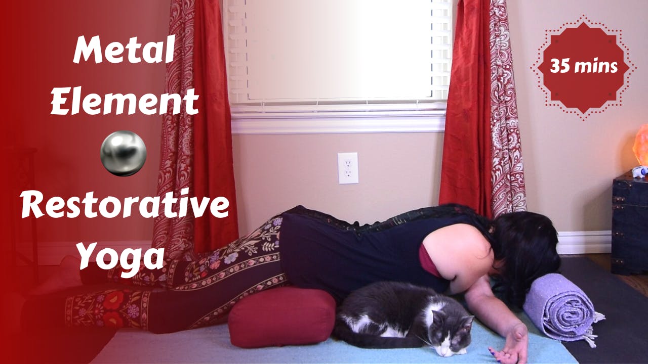 Metal Element Restorative Yoga - Restorative Yoga - YRS Self Care Circle