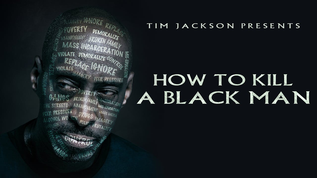 Tim Jackson Presents: How To Kill A Black Man