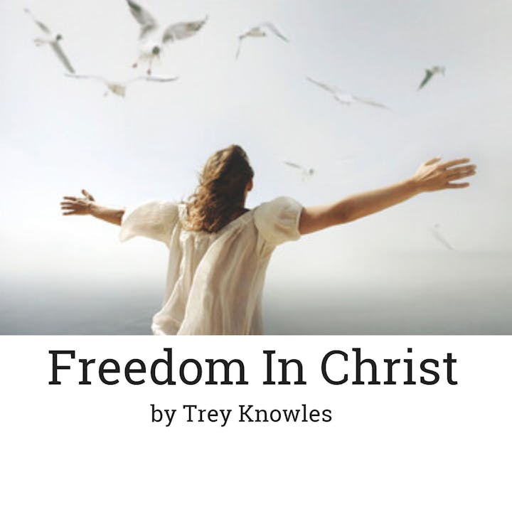 Freedom In Christ - Trey Knowles Music - Trey Knowles Power Message Tv