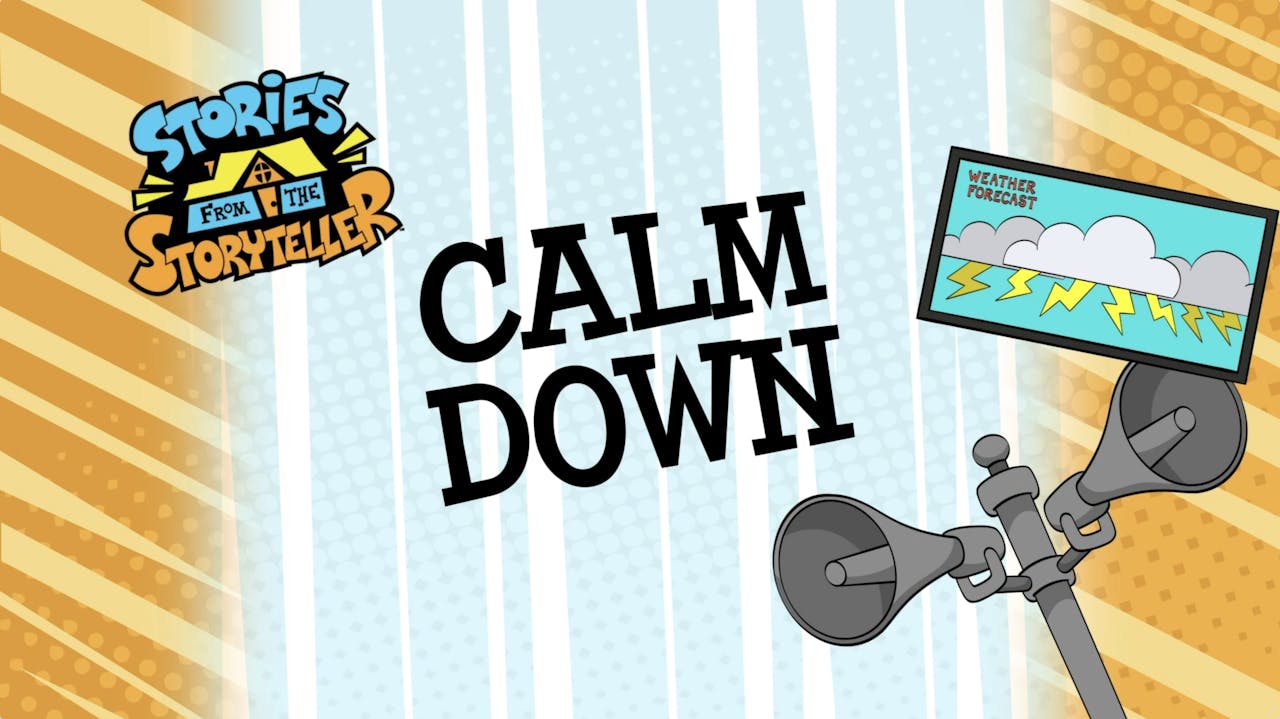 Stories from the Storyteller - Calm Down - Stories from the Storyteller ...