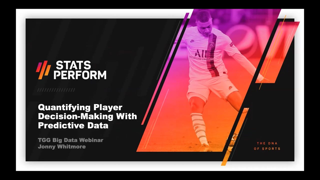 Jonny Whitmore: Quantifying Player Decision-Making With Predictive Data - Training Ground Guru