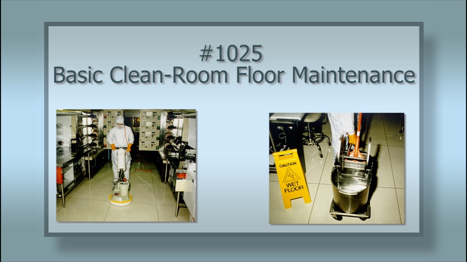 Clean-Room Cleaning - Training Videos