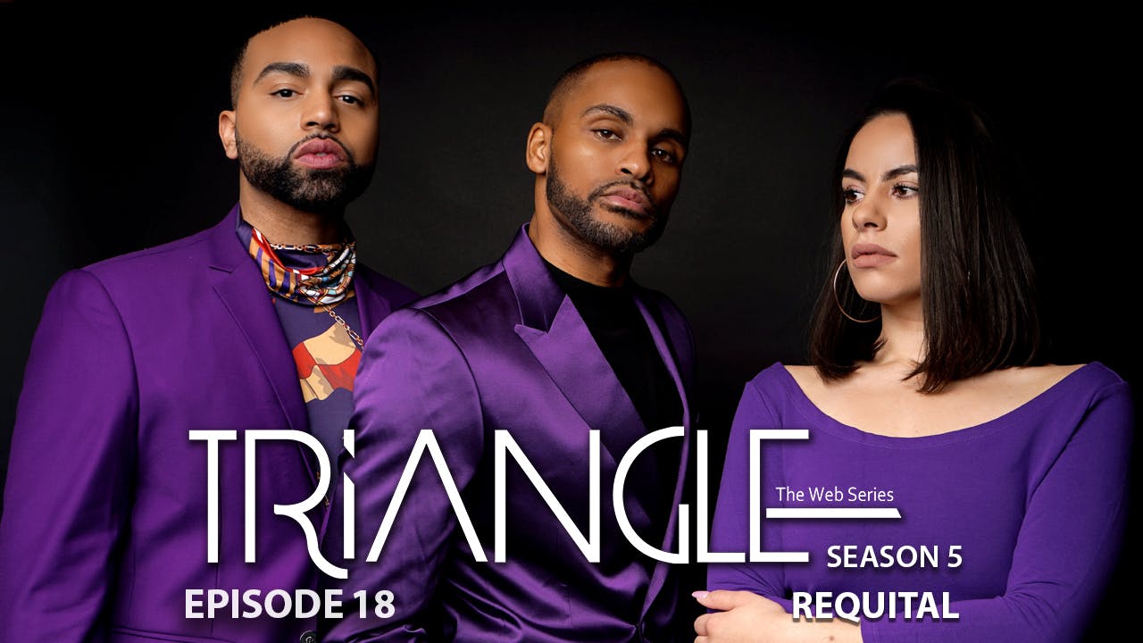 TRIANGLE Season 5 Episode 18 “Requital” - Triangle Season 5 - Brtb TV