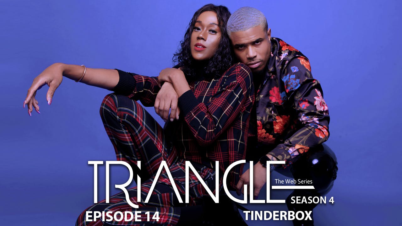 TRIANGLE Season 4 Episode 14 "Tinderbox" - Brtb TV
