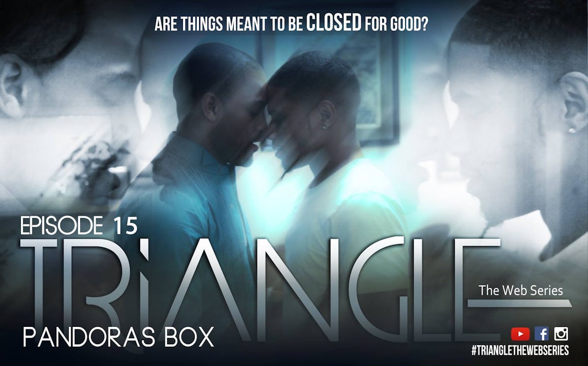 TRIANGLE Season 1 Episode 15 "Pandora's Box" - Brtb TV