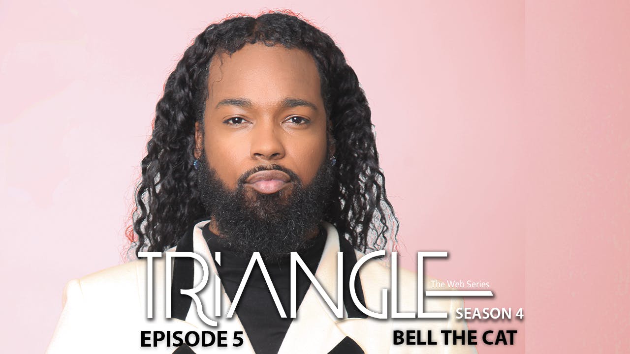 TRIANGLE Season 4 Episode 5 "Bell the Cat" - Brtb TV