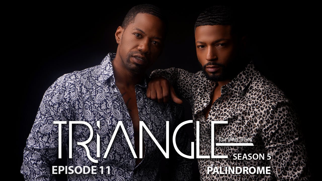 TRIANGLE Season 5 Episode 11 “Palindrome” - Brtb TV