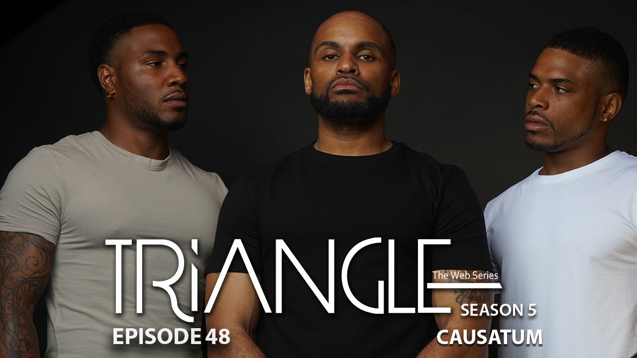 TRIANGLE Season 5 Episode 48 “ Causatum” - Triangle Season 5 - Brtb TV
