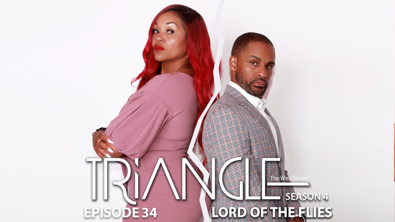 TRIANGLE Season 4 Episode 34 "Lord of The Flies" - Triangle The ...