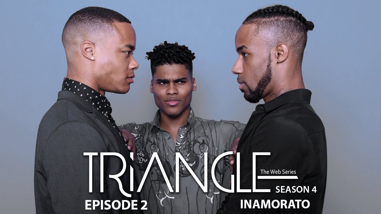 TRIANGLE Season 4 Episode 2 " Inamorato" - Triangle Season 4 - Brtb TV