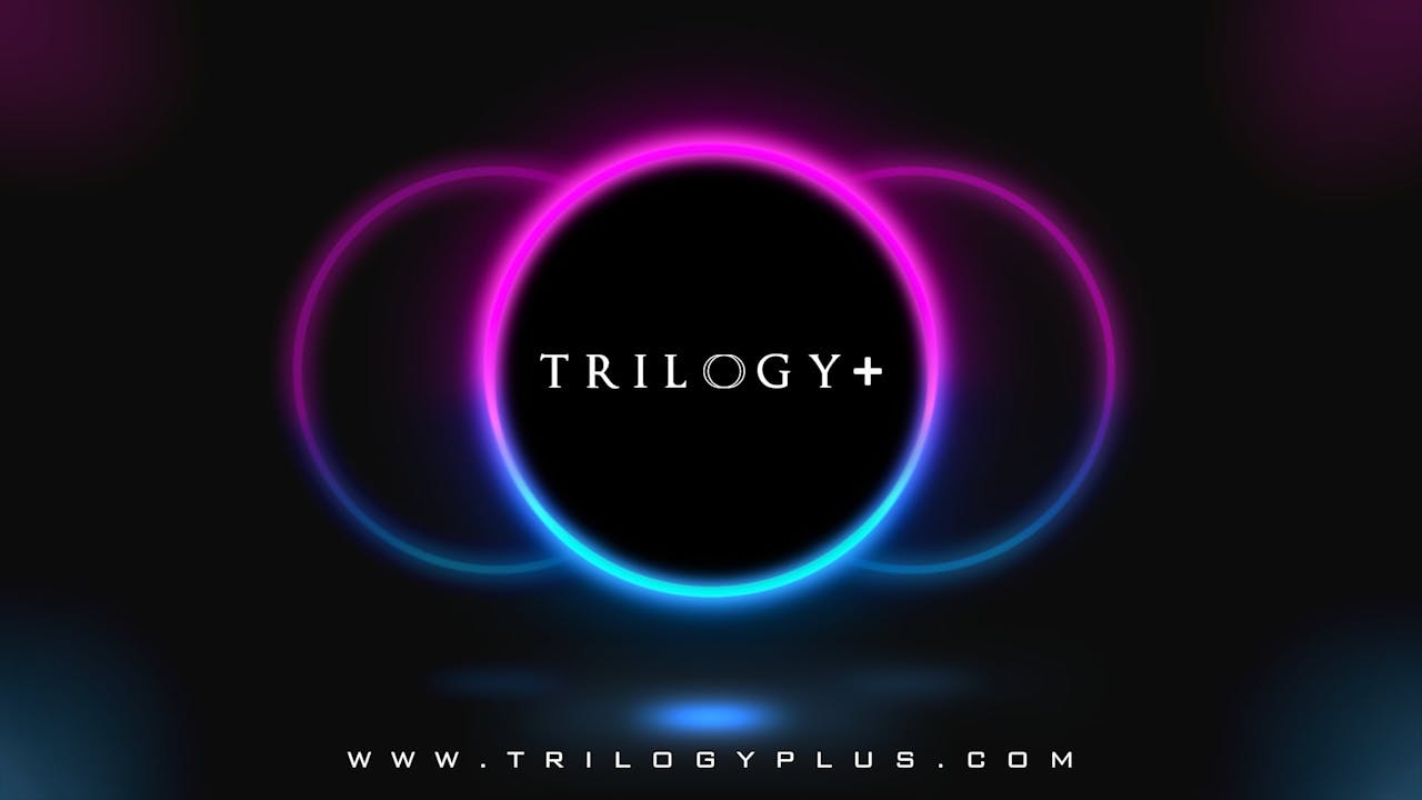 Trilogy+ Promo - Trilogy Plus
