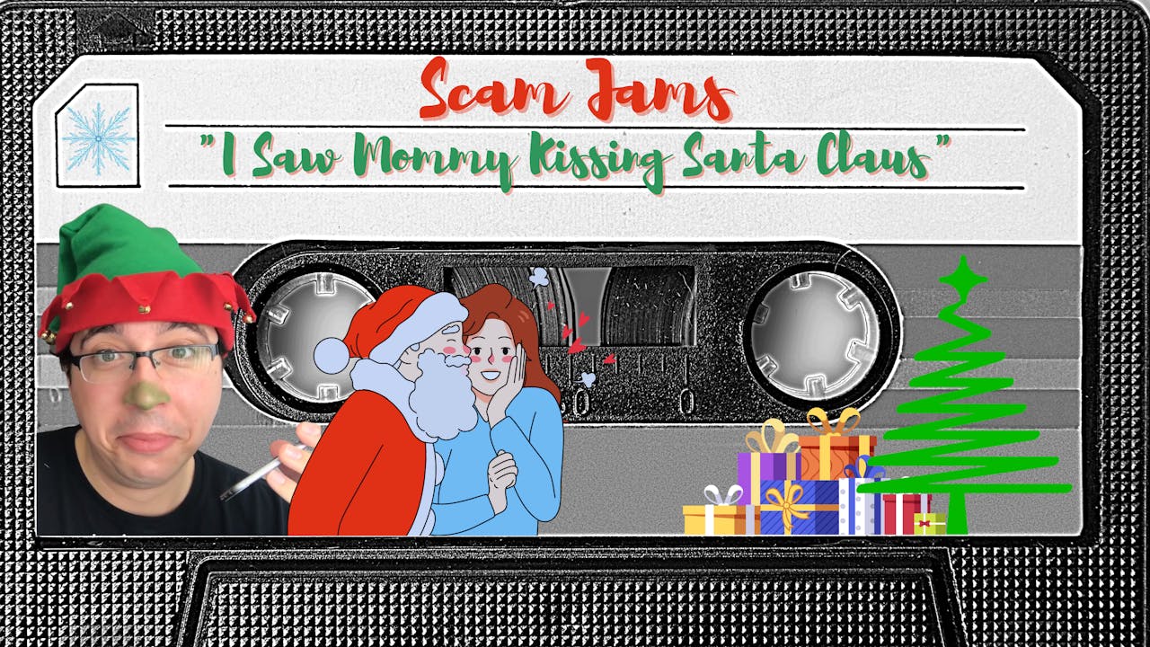 SCAM JAMS: I Saw Mommy Kissing Santa Claus - Trilogy Plus