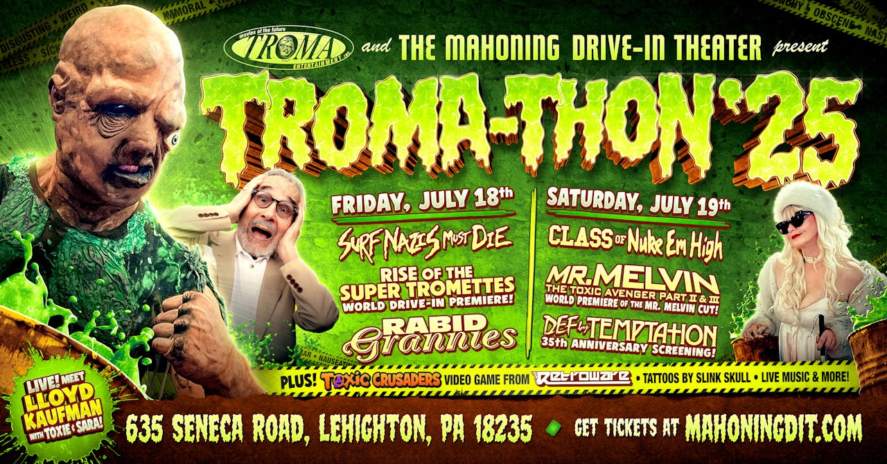 TROMA-THON 2025 at The Mahoning Drive-In Theater! - Troma NOW
