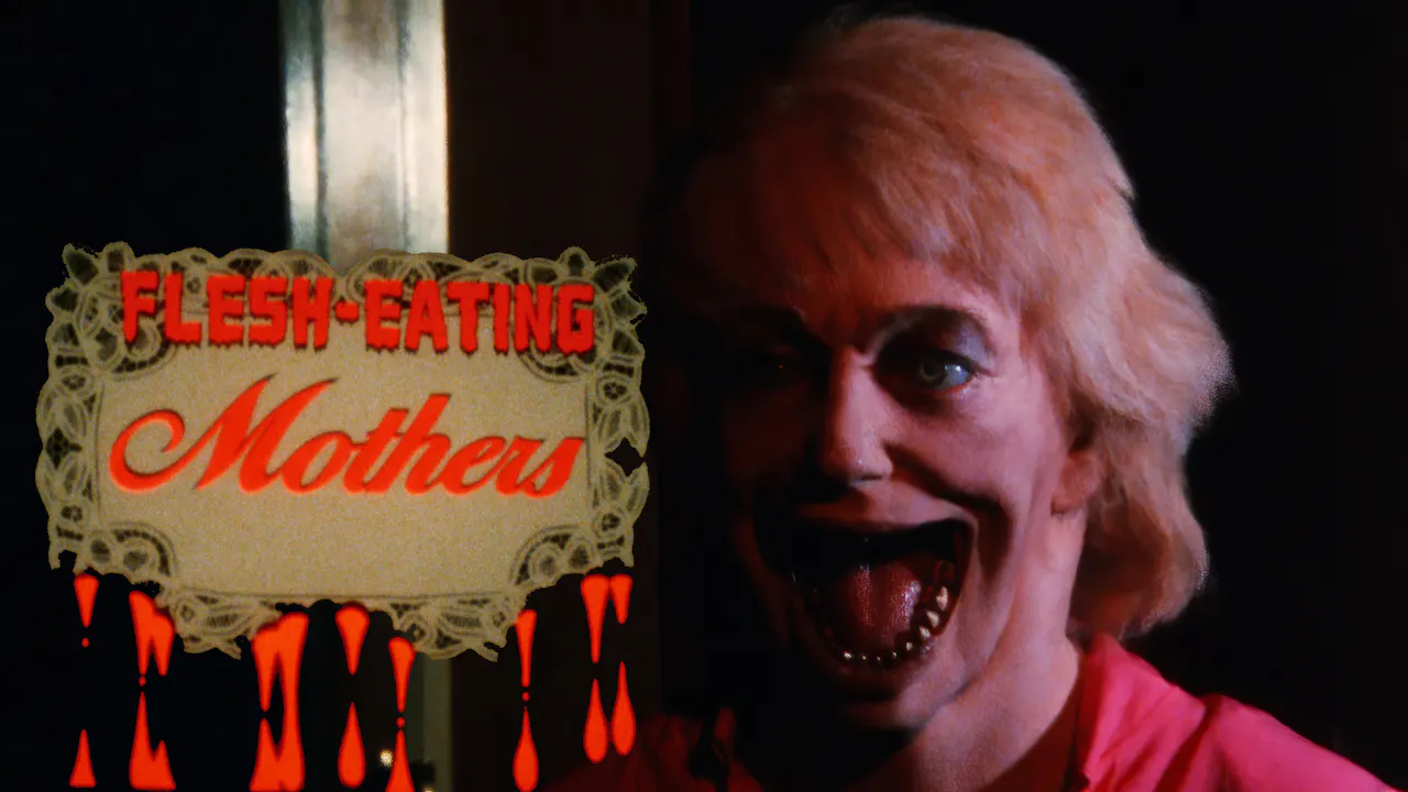 Flesh-Eating Mothers - Troma NOW